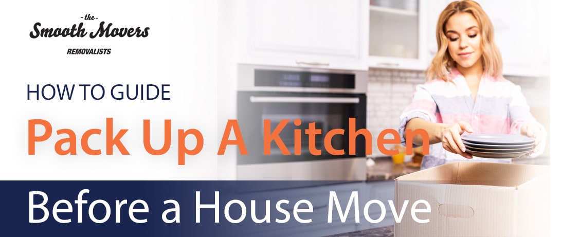 The Best Way To Pack Up A Kitchen | The Smooth Movers